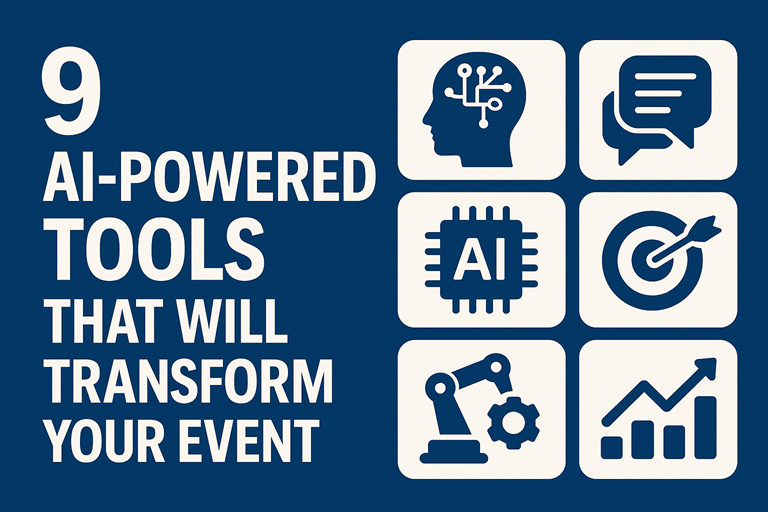 9 AI-Powered Tools That Will Transform Your Event Growth